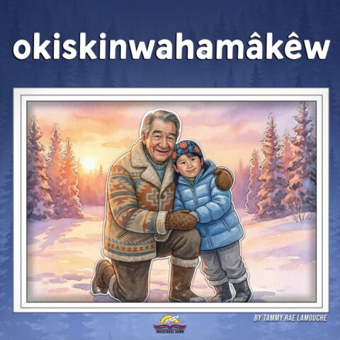 okiskinwahamâkêw: New children’s book honours the Cree teachings of a ...